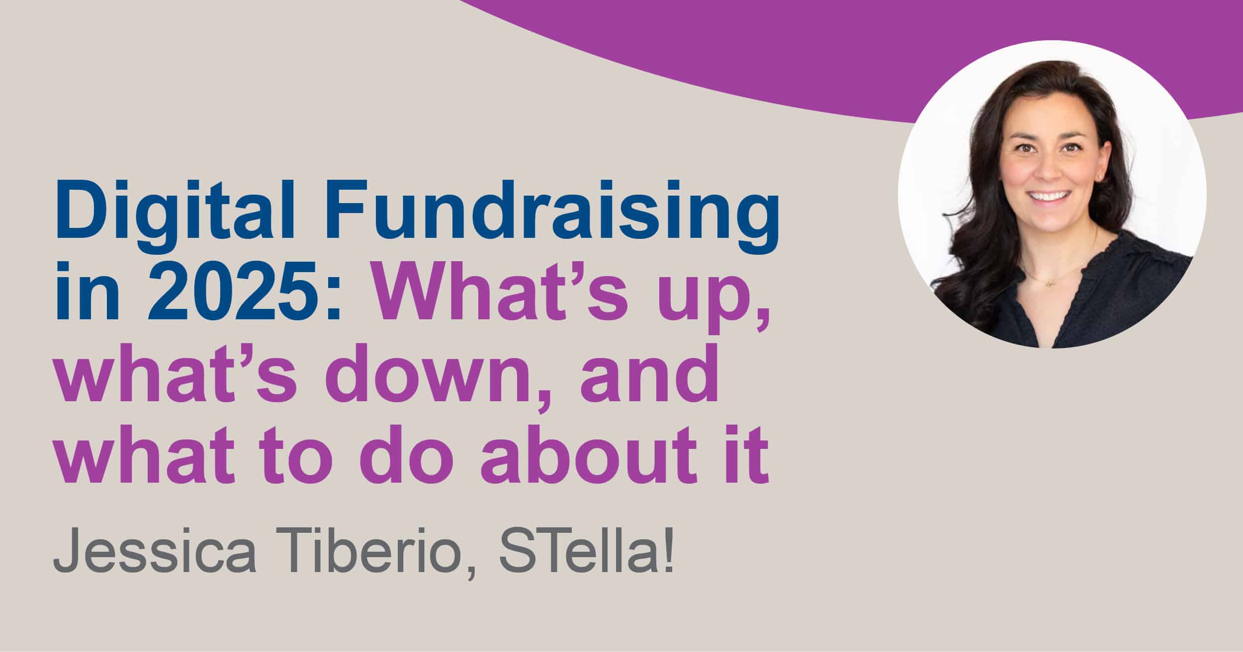 Digital Fundraising in 2025: What’s Up, What’s Down, and What to Do ...